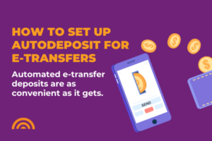 How to Set Up Autodeposit for Interac E-Transfer - Luminus Financial